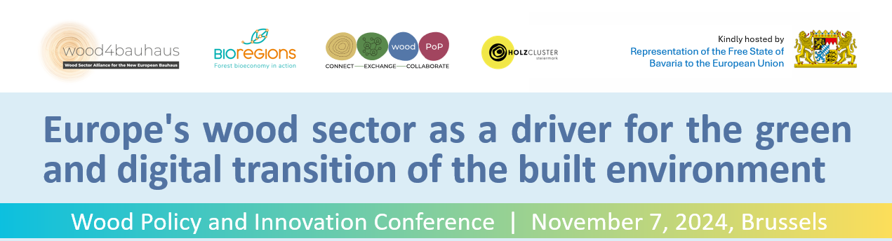 Wood Policy and Innovation Conference : Europe’s wood sector as a ...